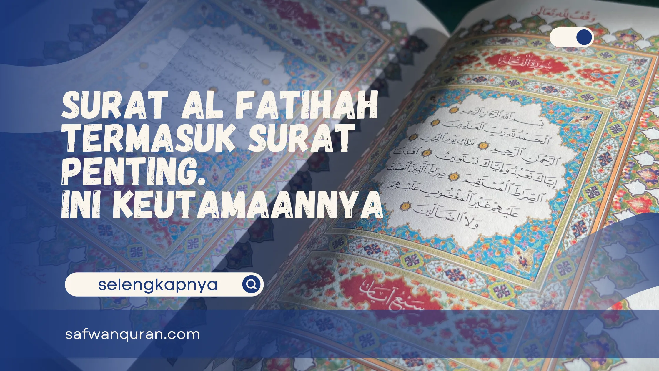 Surat Al Fatihah Termasuk Surat Penting. Ini Keutamaannya